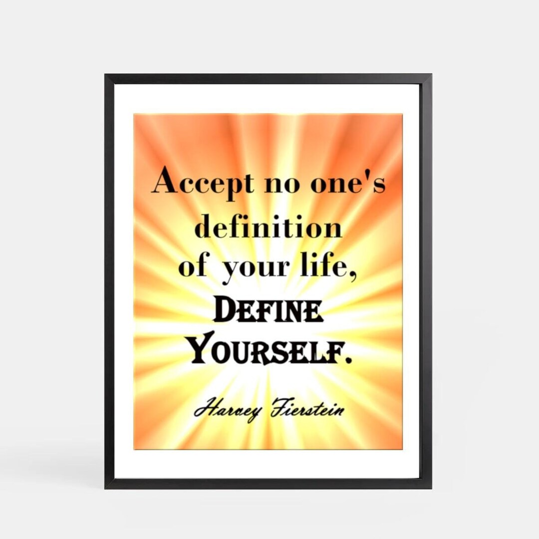Wall Art, Digital Printable Art Quote Accept No One's Definition of ...