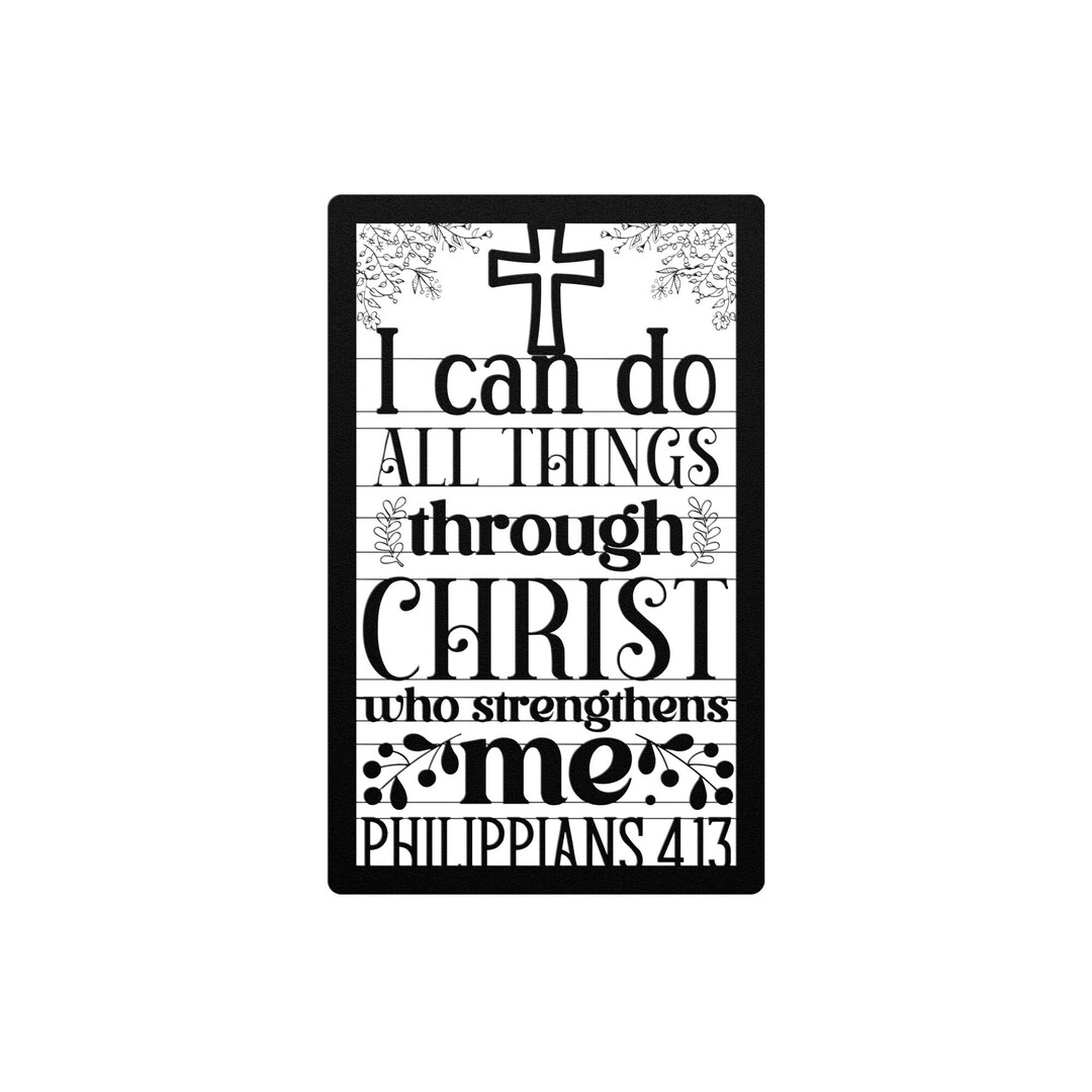 I Can Do All Things Through Christ Bible Verse Scripture Metal Wall Art ...