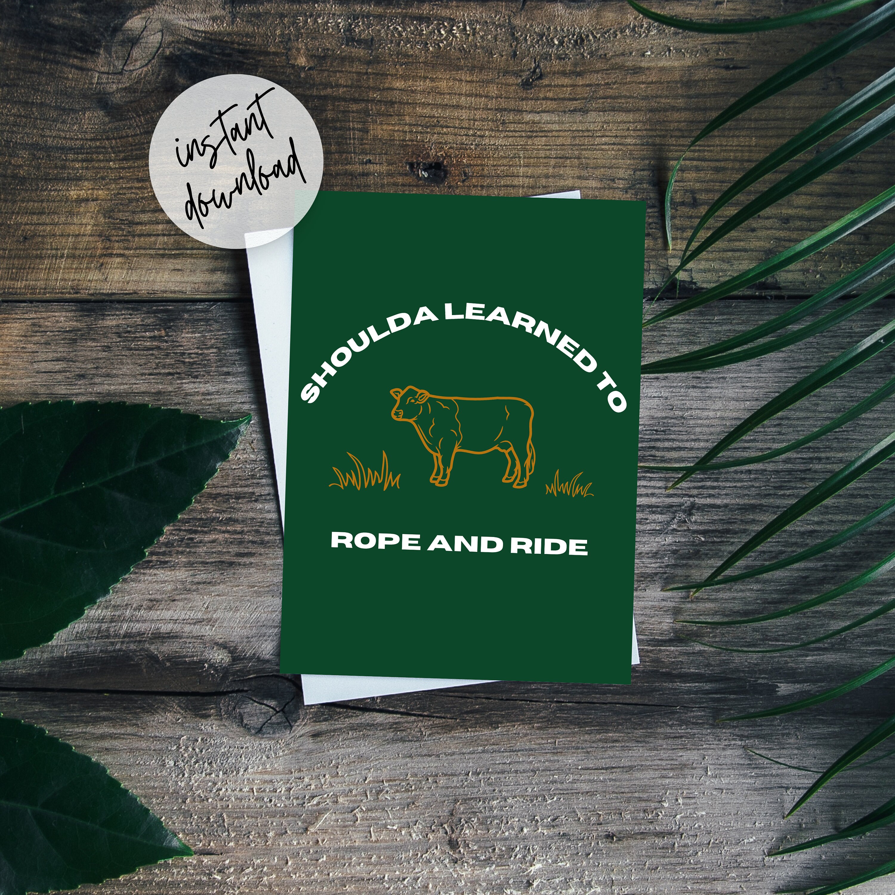 Shoulda Learned to Rope and Ride, Cattle, Funny Cowboy, Bronco, Horse ...