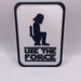 Bathroom Sign/toilet/use the Force Bathroom Sign / Darth Vader ...