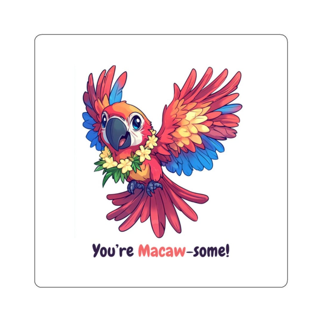 Macaw Sticker, You're Macaw-some, Cute Bird Decal, Tropical Parrot Gift ...