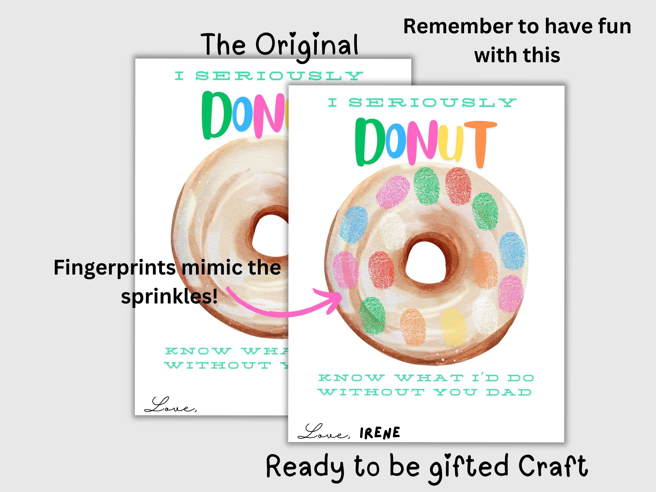 Happy Fathers Day Fingerprint Craft, I Donut Know What I’d Do Without ...