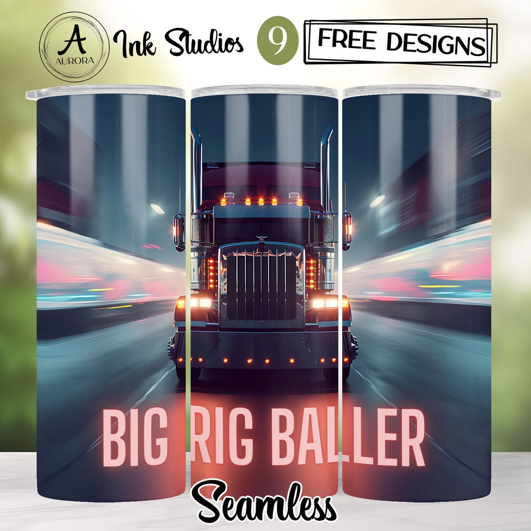 3D Semi Truck Tumbler Wrap, Big Rig Trucker Wrap, Big Rig Baller PNG ...