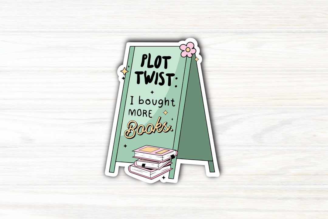 Kindle Sticker, Bookish Sticker, Book Sticker, Plot Twist Sticker, Book ...