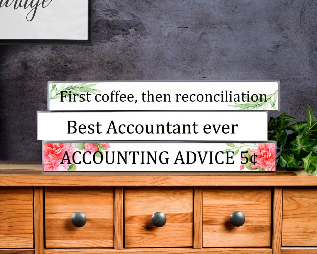 Accountant Wooden Office Sign Small Desk Top Decor W/ Quote - Etsy
