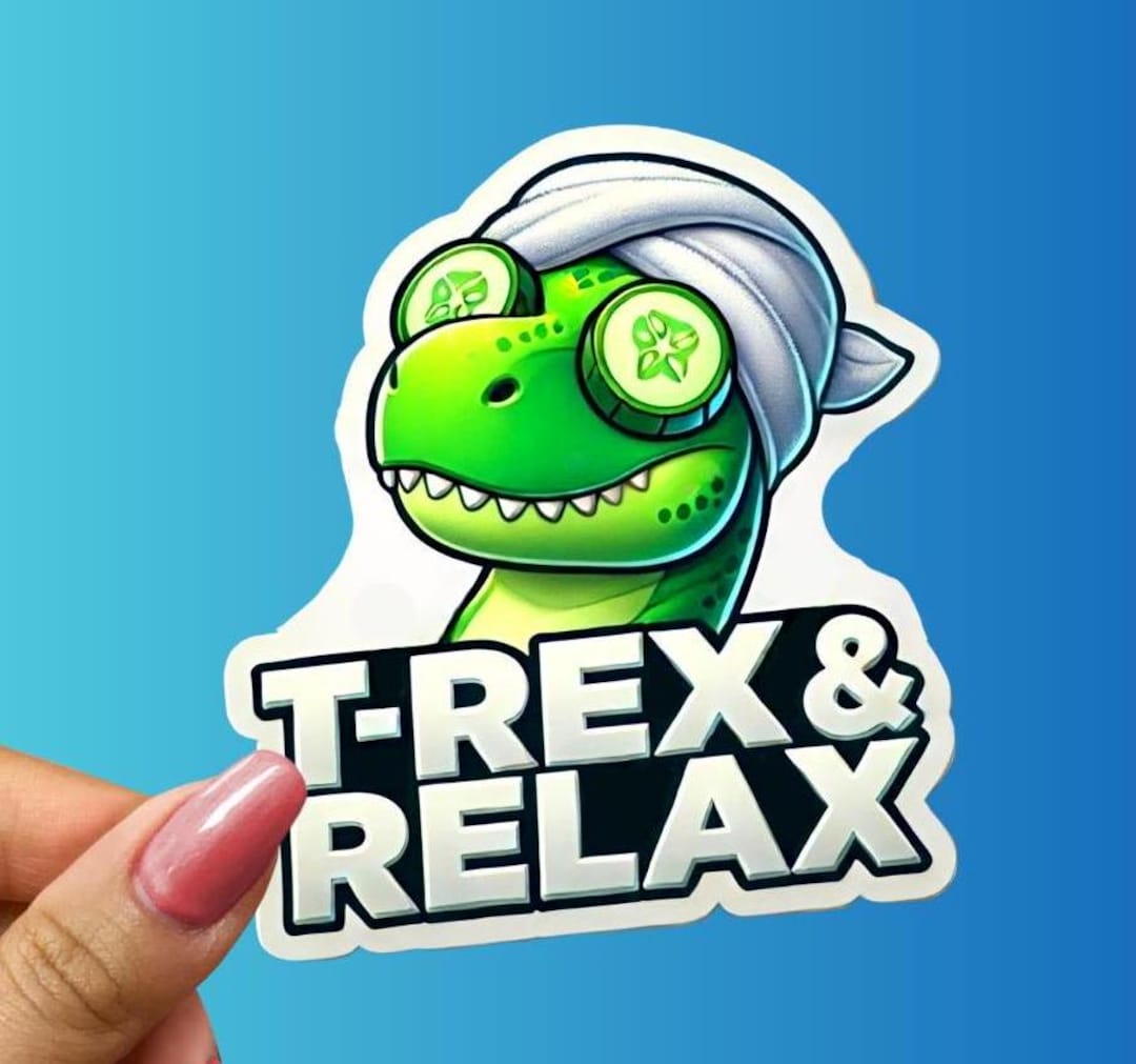 T-rex Relax Sticker | Funny Dinosaur Spa Vinyl Decal - Etsy
