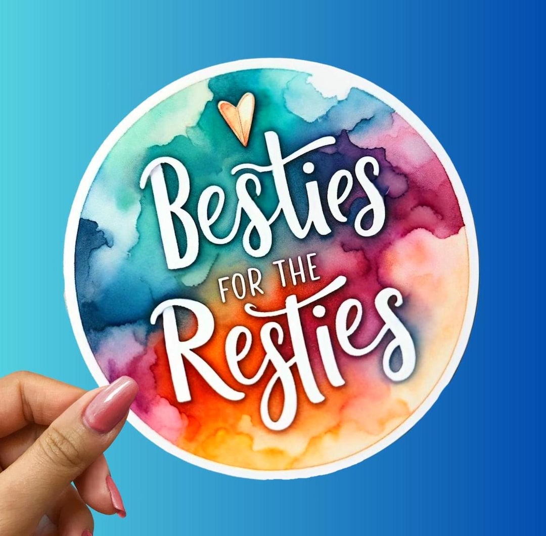 Besties for the Resties Sticker | Cute Friendship Vinyl Decal - Etsy