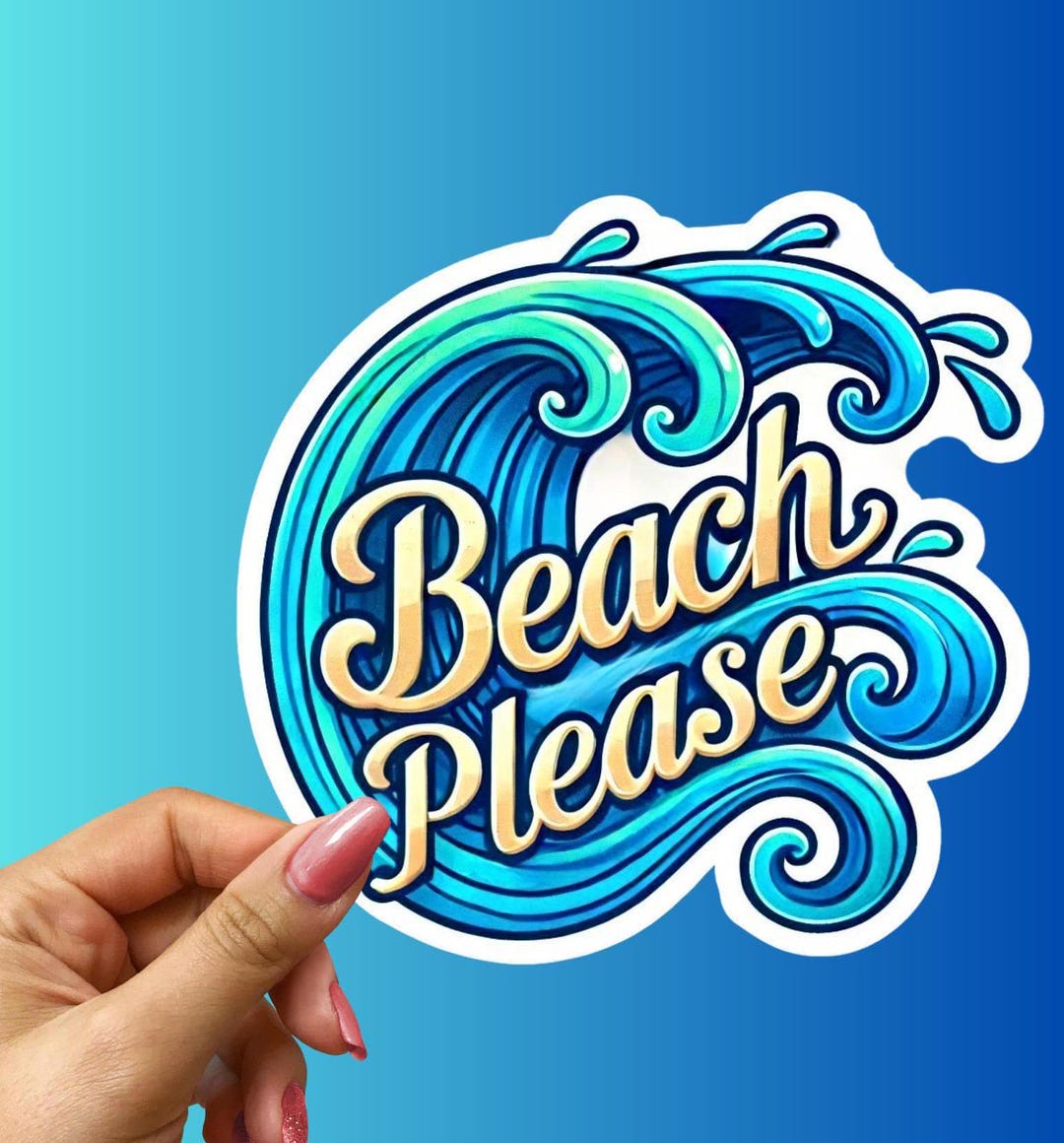 Beach Please Sticker – Funny Ocean Waves Vinyl Decal – Coastal Summer ...