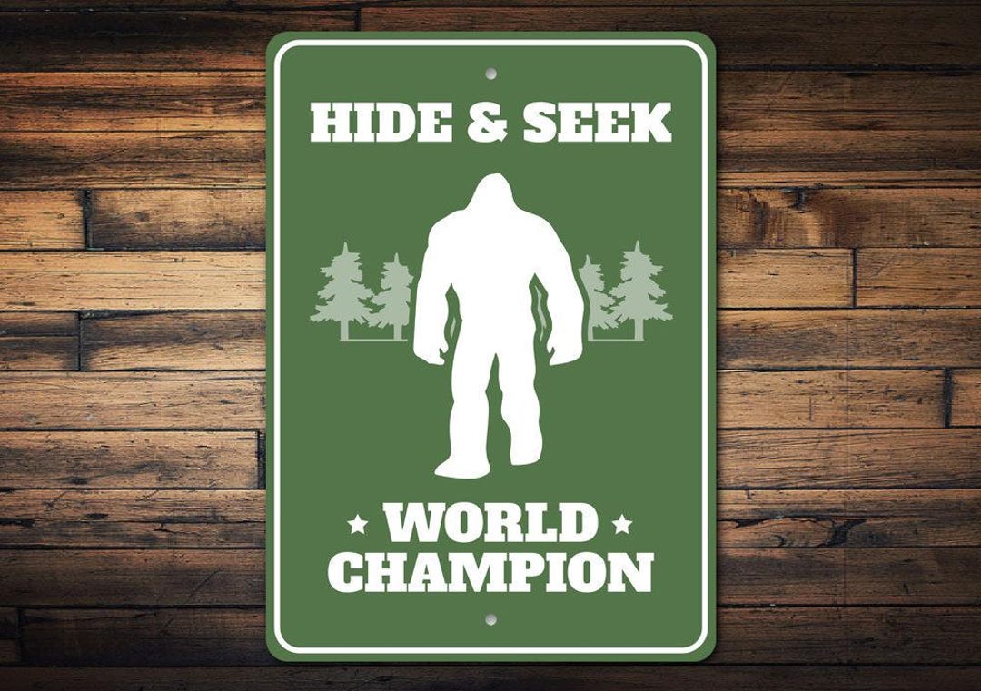 Hide & Seek World Champion Bigfoot Sign - Etsy