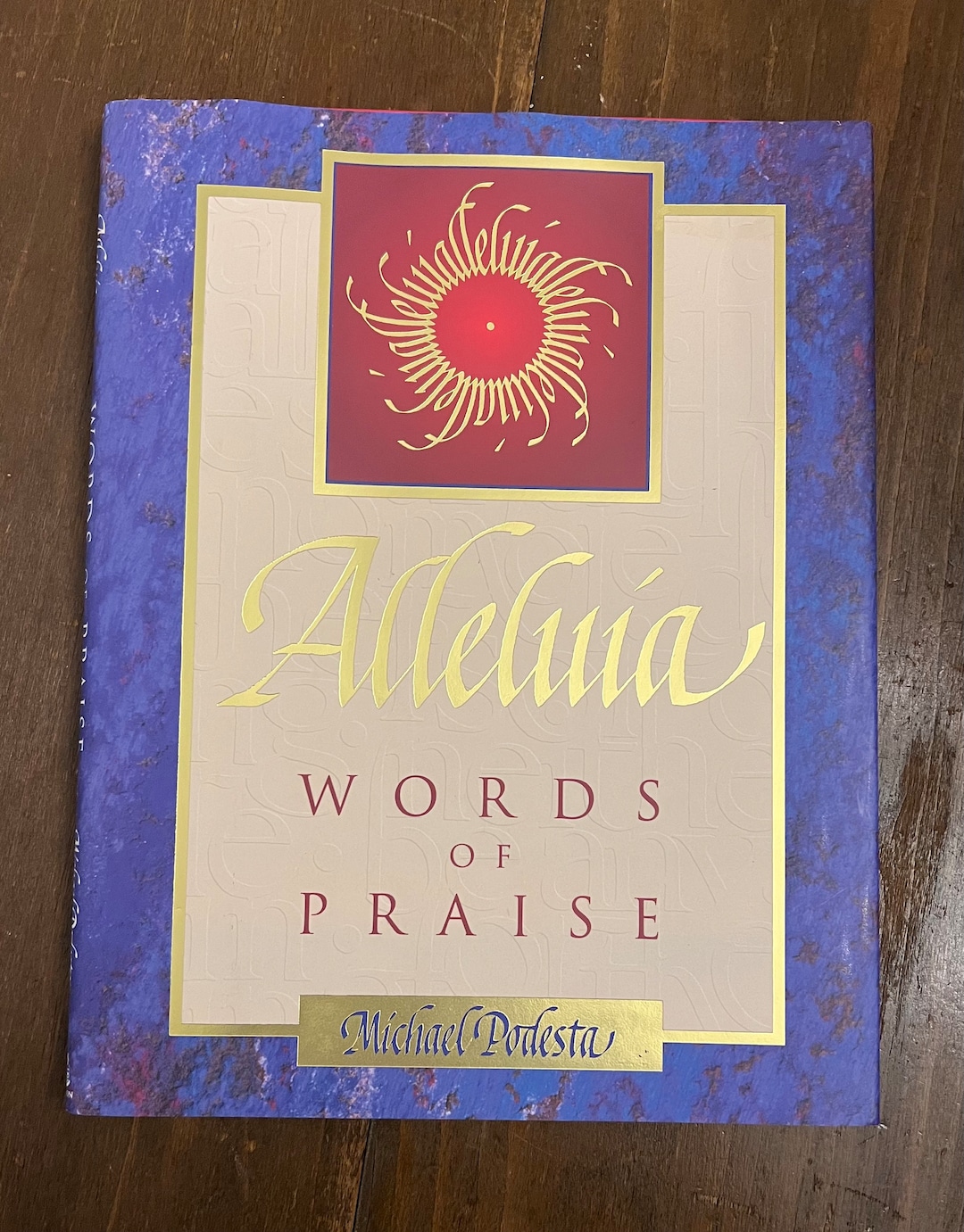 Alleluia: Words of Praise by Michael Podesta, Hardcover, Original Book ...