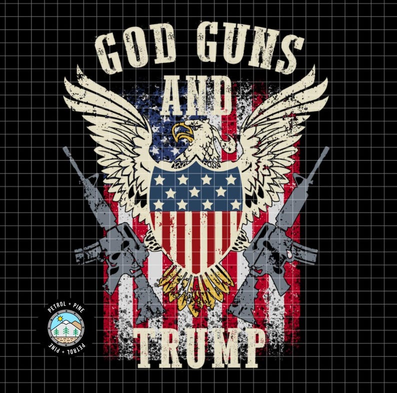 God Guns Trump | PNG Digital File | USA, America, MAGA - Etsy