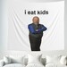 Bertram I Eat Kids Funny Tapestry Jesse Tapestry Funny Meme Tapestries ...