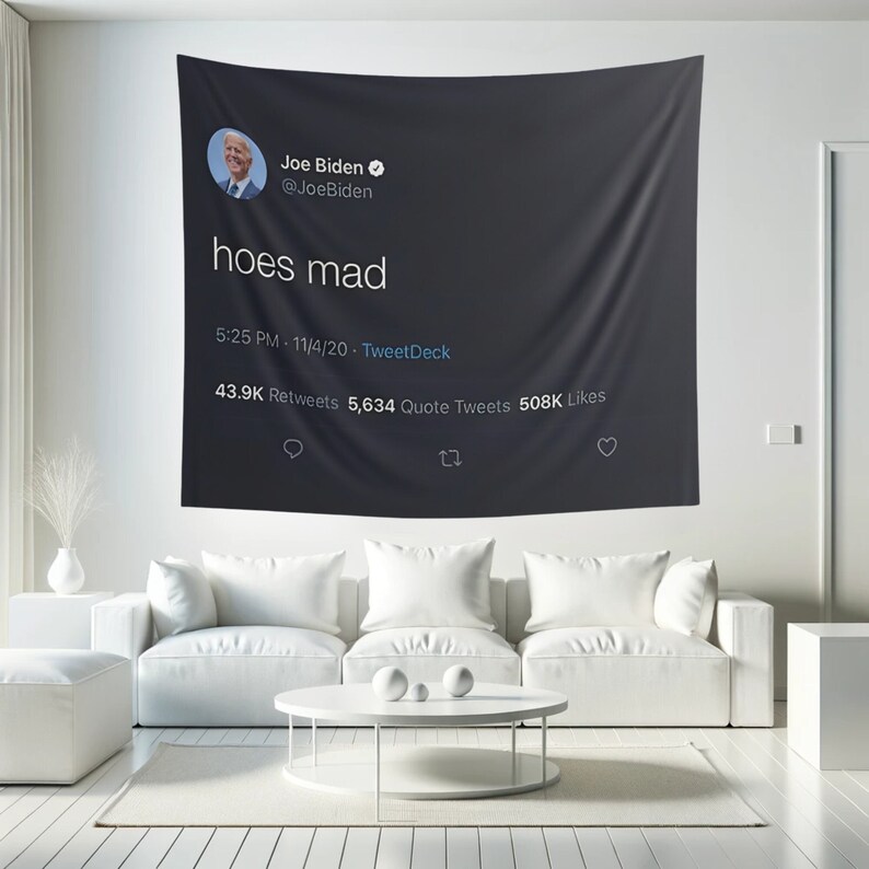 Joe Biden Funny Tapestry Hoes Mad Tweet Funny Meme Tapestries Wall ...