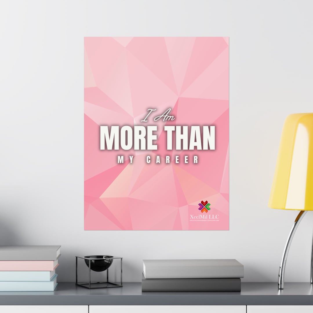 I Am More Than My Career - Affirmation Poster 18" X 24" - Etsy