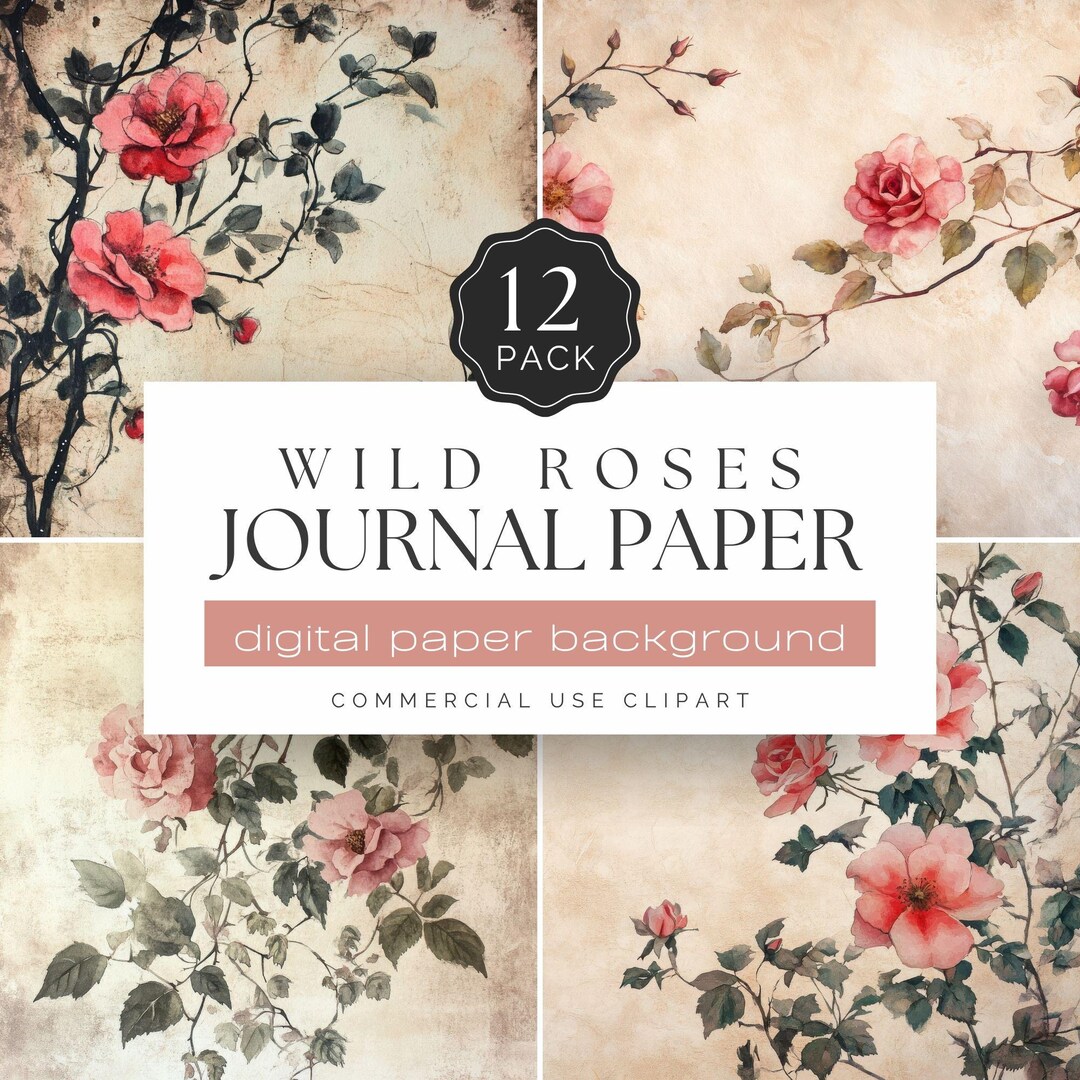 Wild Roses Journal Paper, 12 Vintage Floral Digital Backgrounds, Rose ...