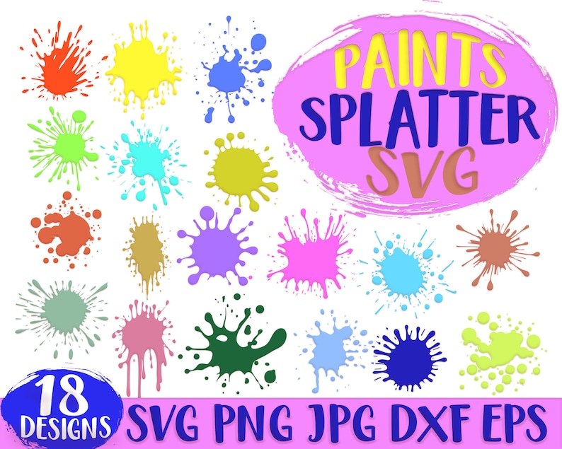 Paint Splatter SVG, Paint Splatter Svg Bundle, Paint Splats Svg, Paint ...