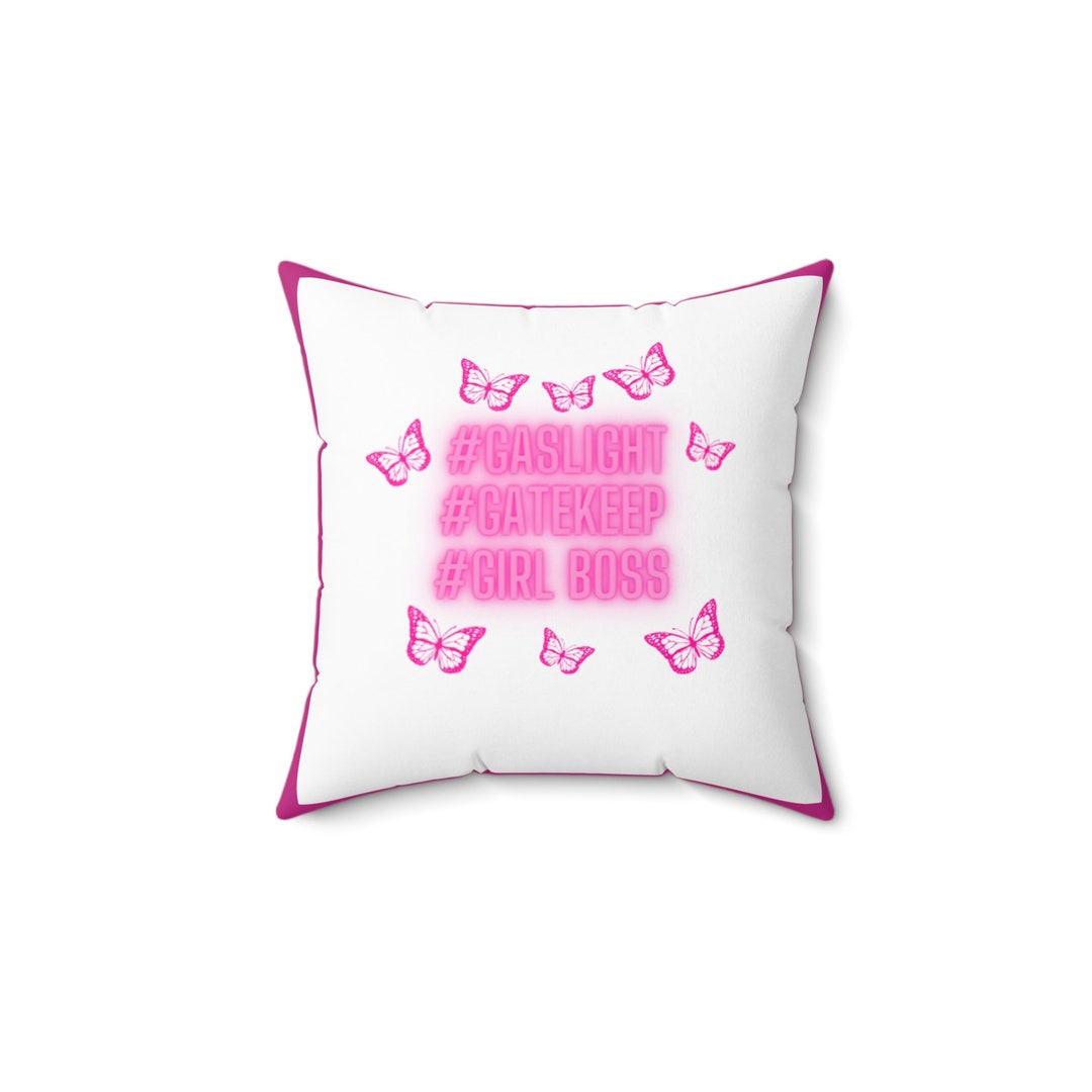 Gaslight Gatekeep Girl Boss Throw Pillow, Custom Text Pillow, Gift for ...