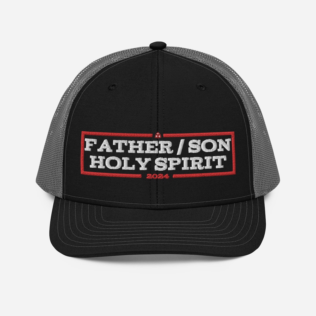 Father / Son / Holy Spirit 2024 Campaign Hat, SR Richardson Trucker Cap, Faith-based Hat ...