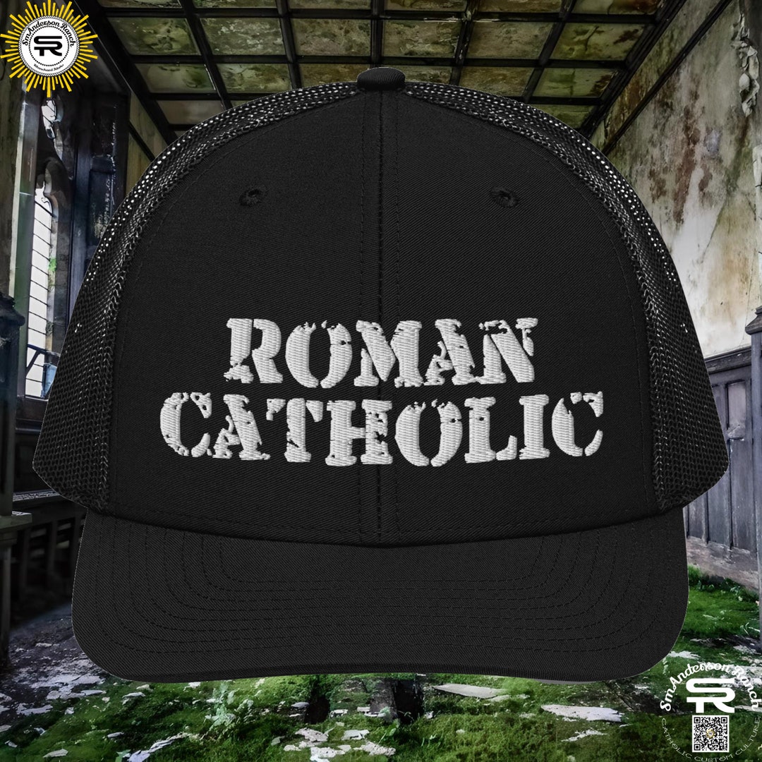 Roman Catholic Embroidered SR Trucker Cap, Traditional Religious ...