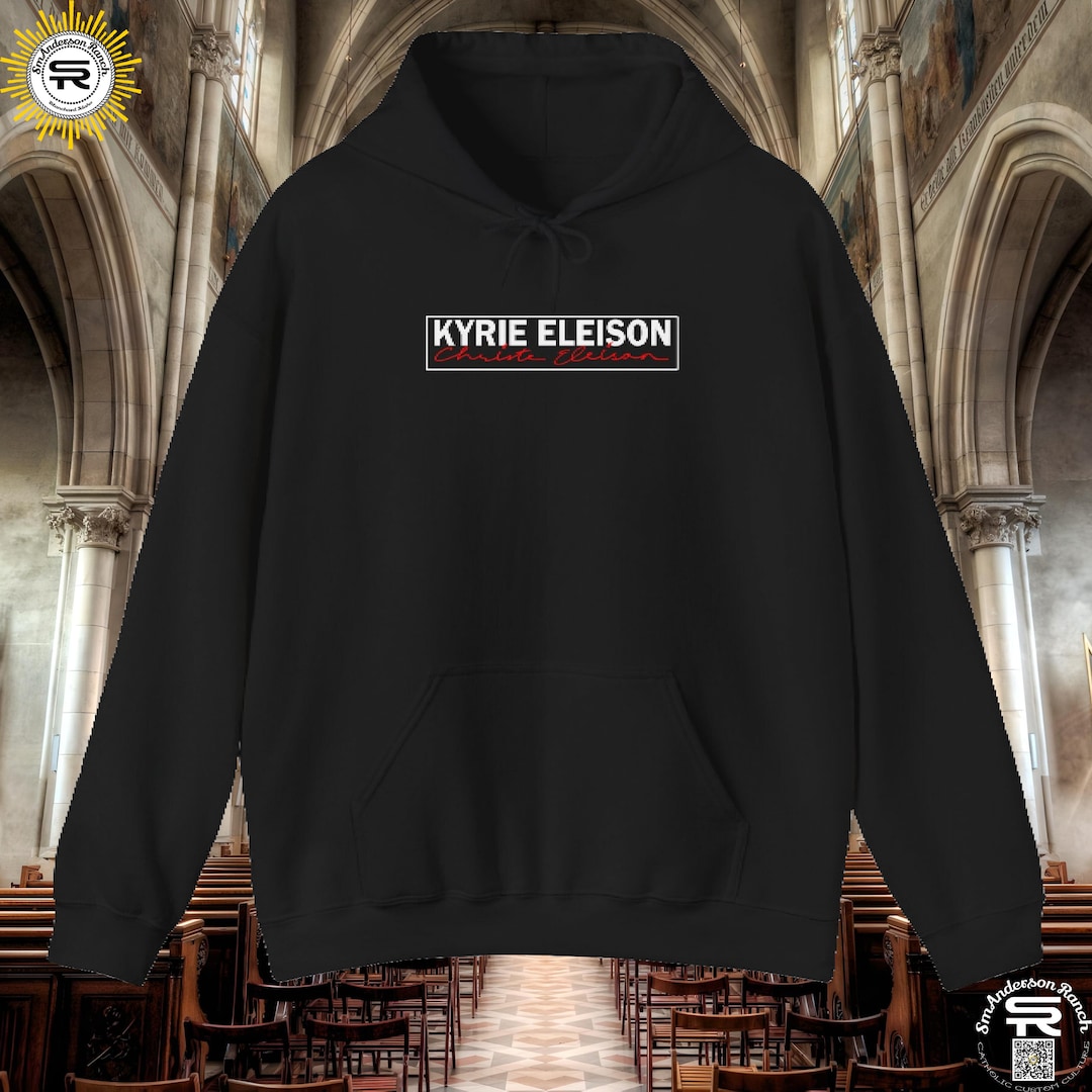 Kyrie Eleison Hooded Sweatshirt - Lord Have Mercy - Catholic Gift - Etsy