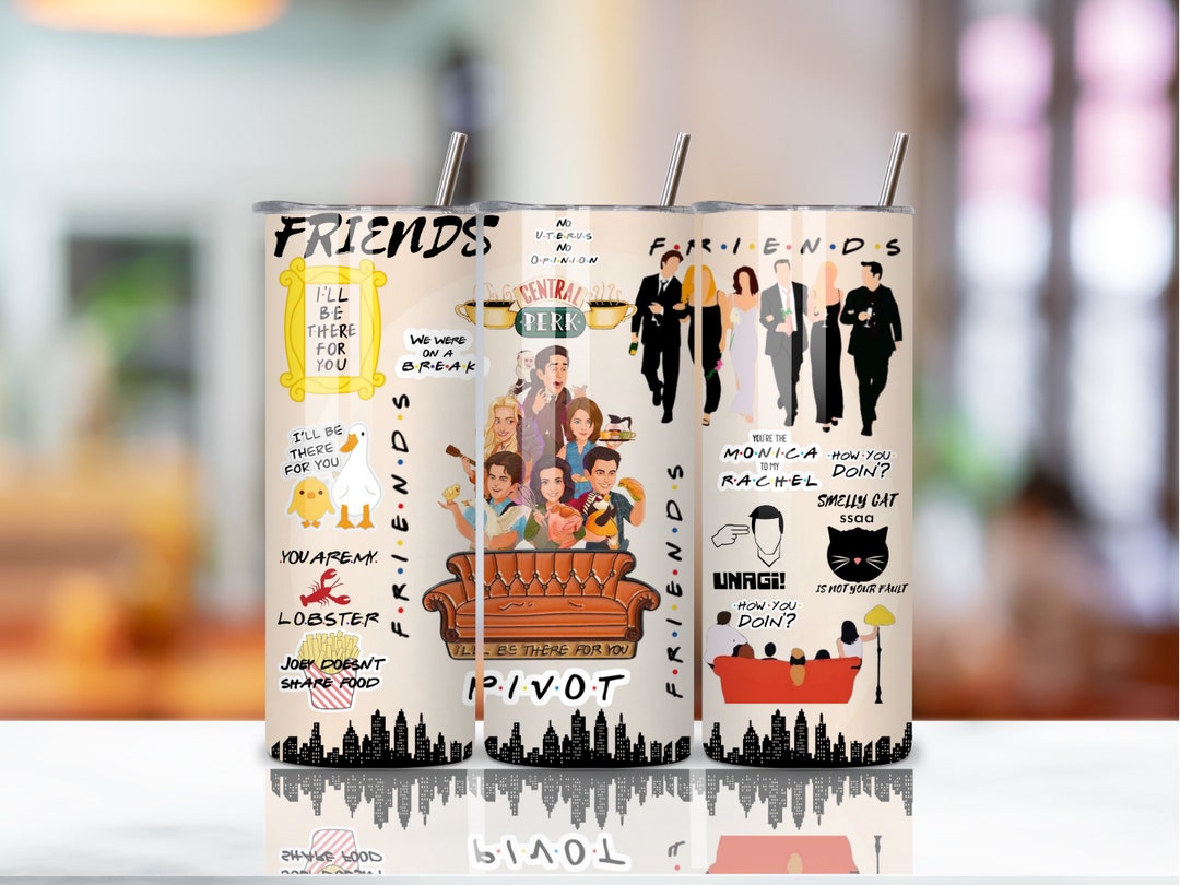 Friends Tumbler Wrap 20 Oz, Friends Tv Show Wrap, Friends Sublimation ...