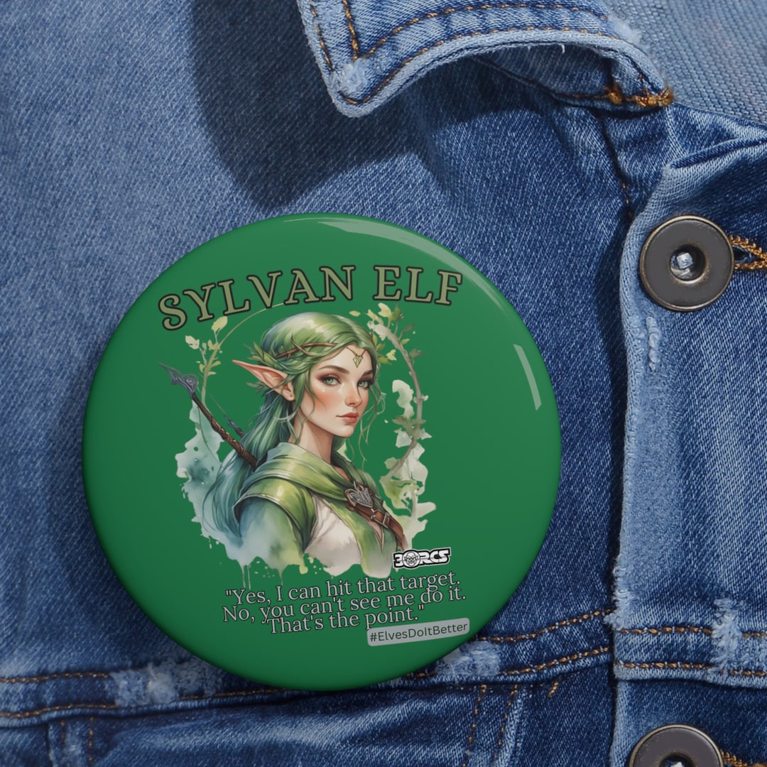 DND Dungeons & Dragons Sylvan Elf Elves Do It Better Metal Pin Button ...