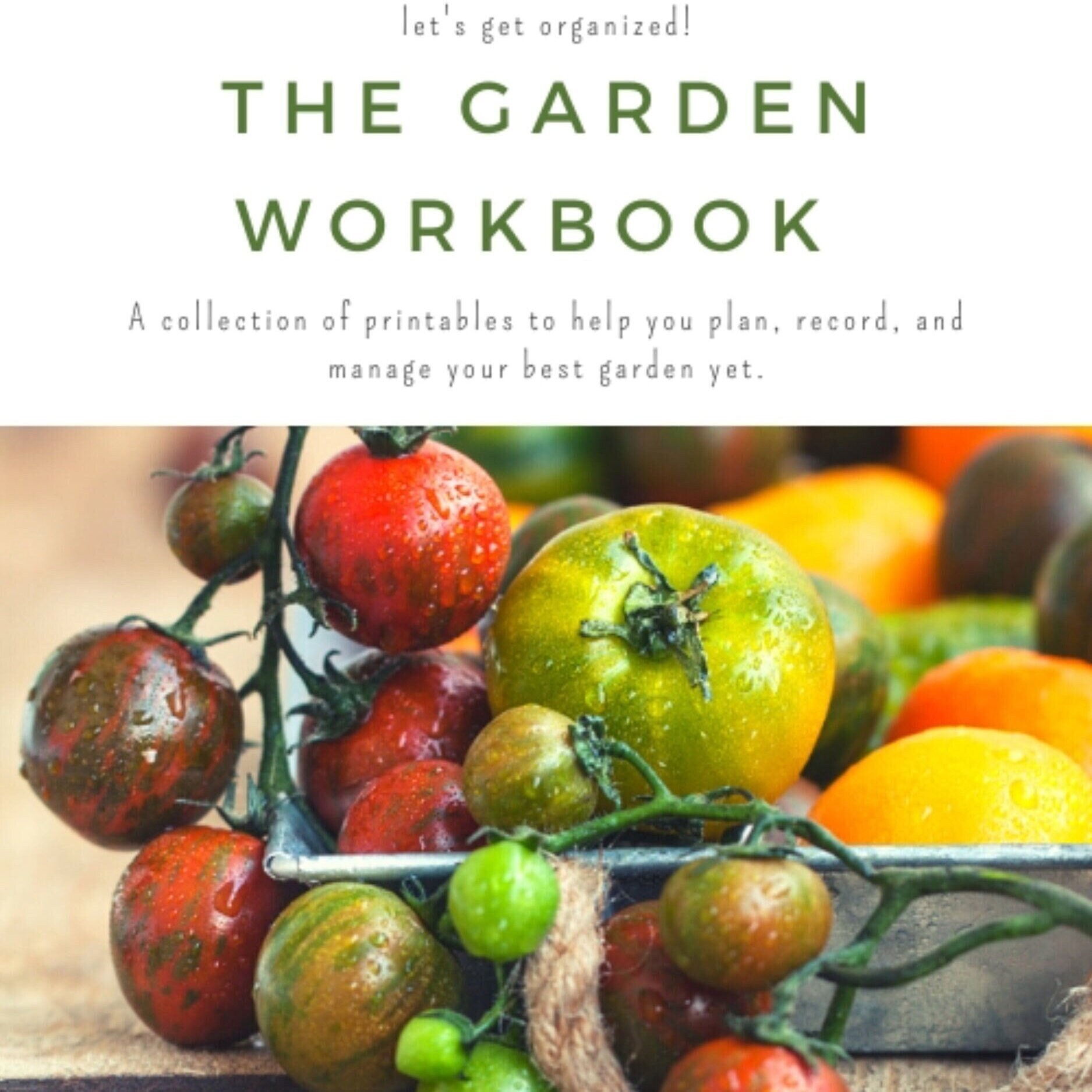 The Garden Workbook - A Collection of Printables to Help You Plan ...