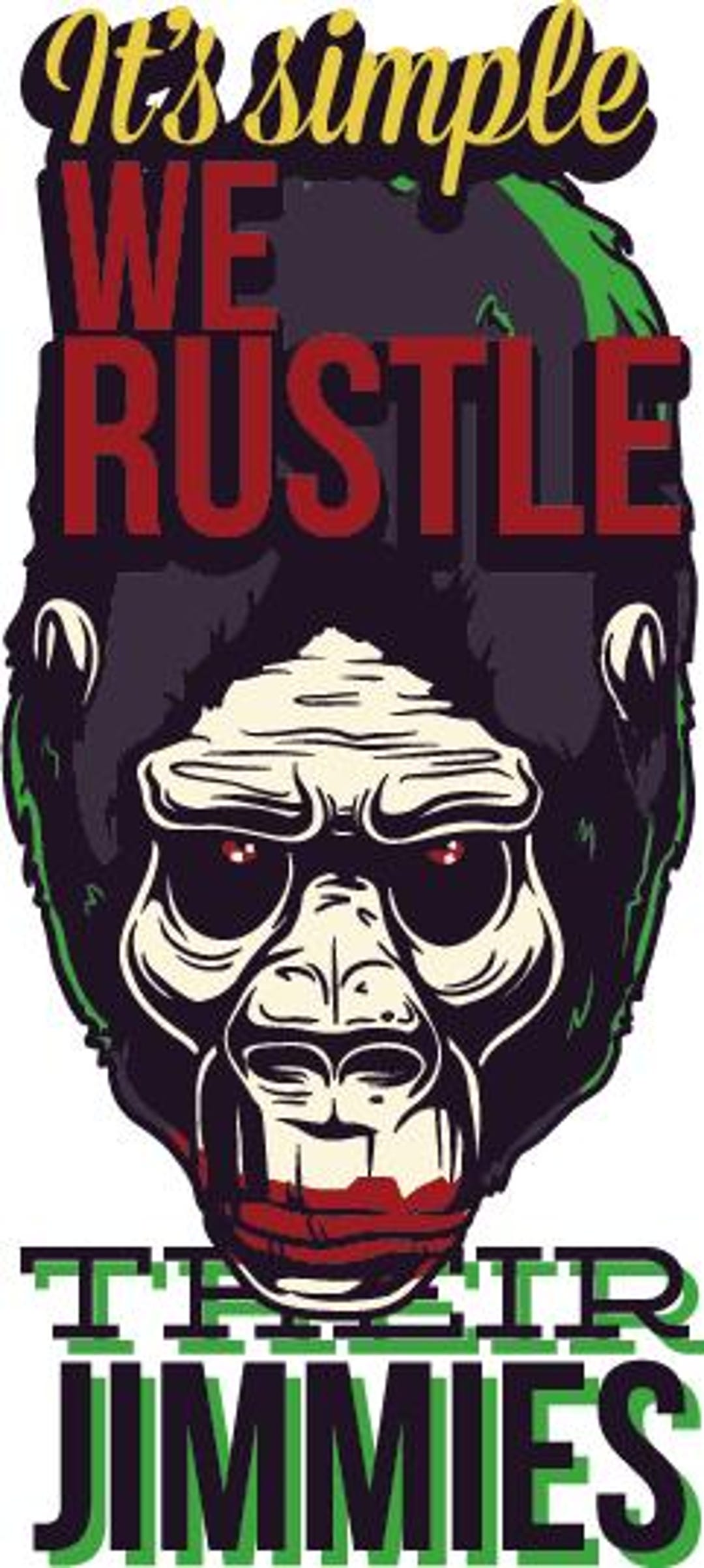 Funny Gorilla Meme T-shirt Design - 'we Rustle Their Jimmies' Digital ...