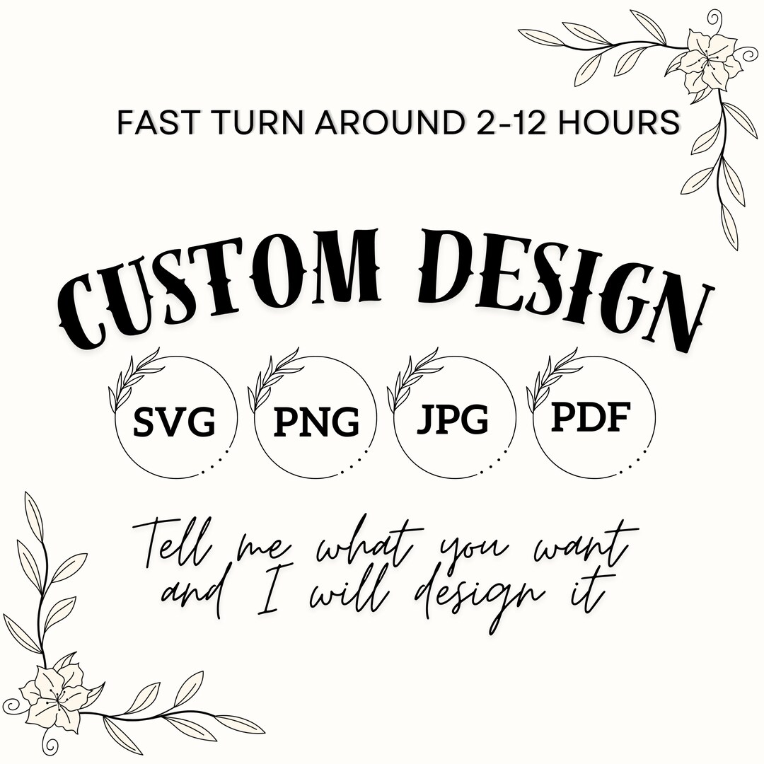 Custom Svg, Personalized Svg, Custom Svg Cut File, Custom Design ...