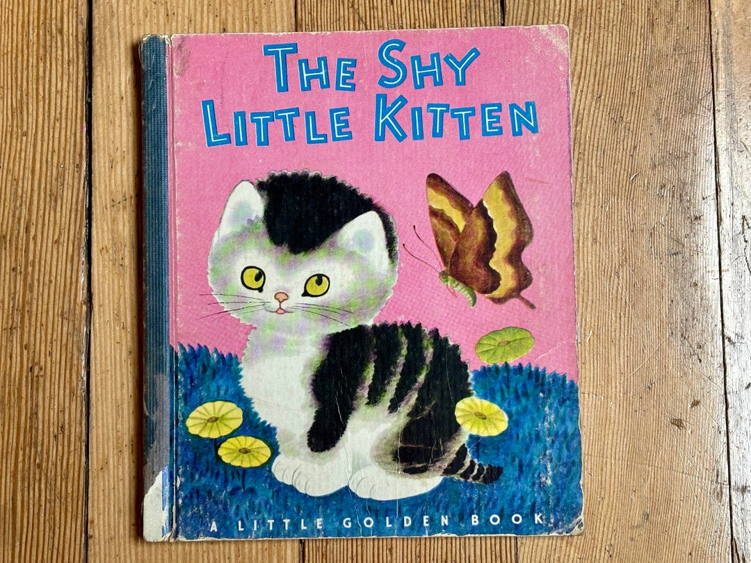 A Little Golden Book - the Shy Little Kitten - 2nd Edition 1946 - Blue ...