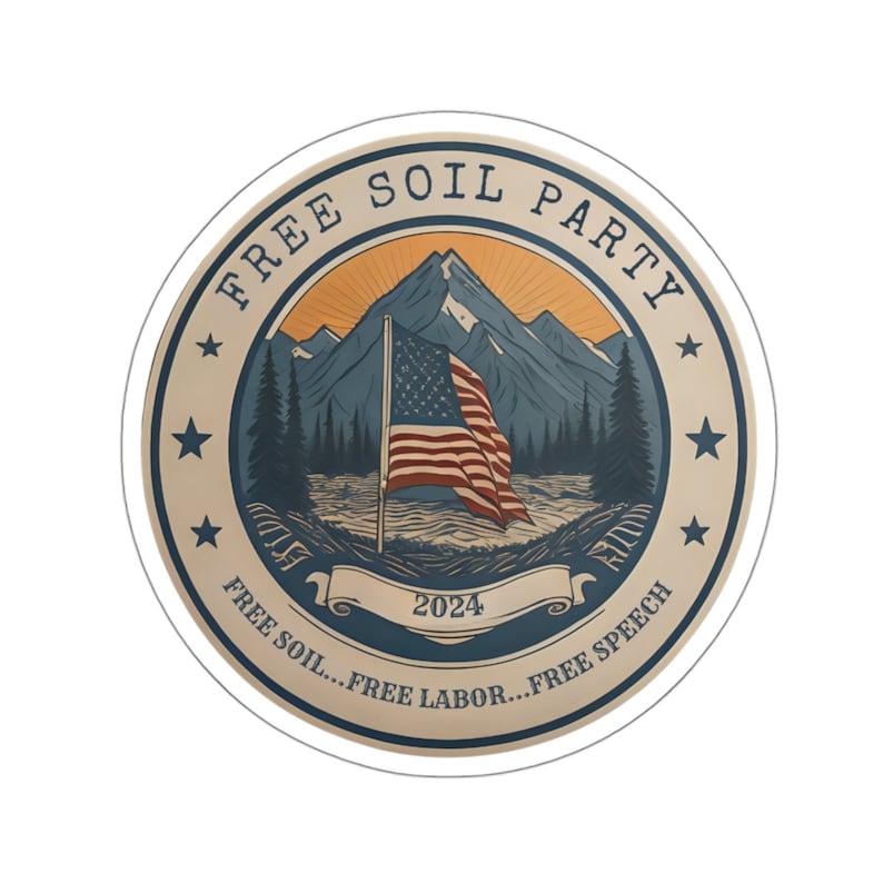 Free Soil Party 2024 Vinyl Sticker, Political Sticker, Politics ...