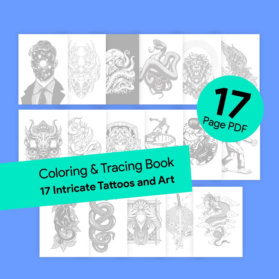 17 Intricate Tattoos and Art Coloring and Tracing Book - Multi Page PDF ...