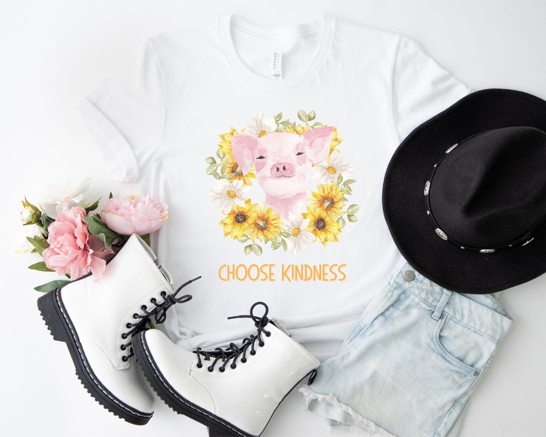 Choose Kindness Tshirt, Vegan Kindness Tee, Vegan Shirt, Pig Tshirt ...