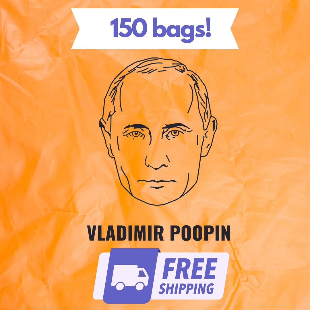 Vladimir Poopin Dog Poop Bags: Funny Political Humor, Biodegradable ...