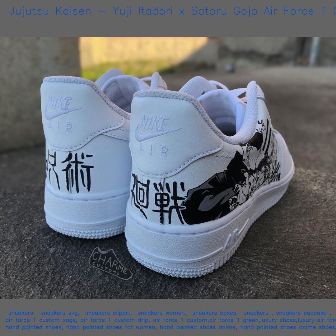 Jujutsu Kaisen Yuji Itadori X Satoru Gojo Air Force 1 Custombuy Now ...