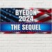 Byedon 2024 Banner, the Sequel Banner, Byeden 2024 Banner, Vote Trump ...