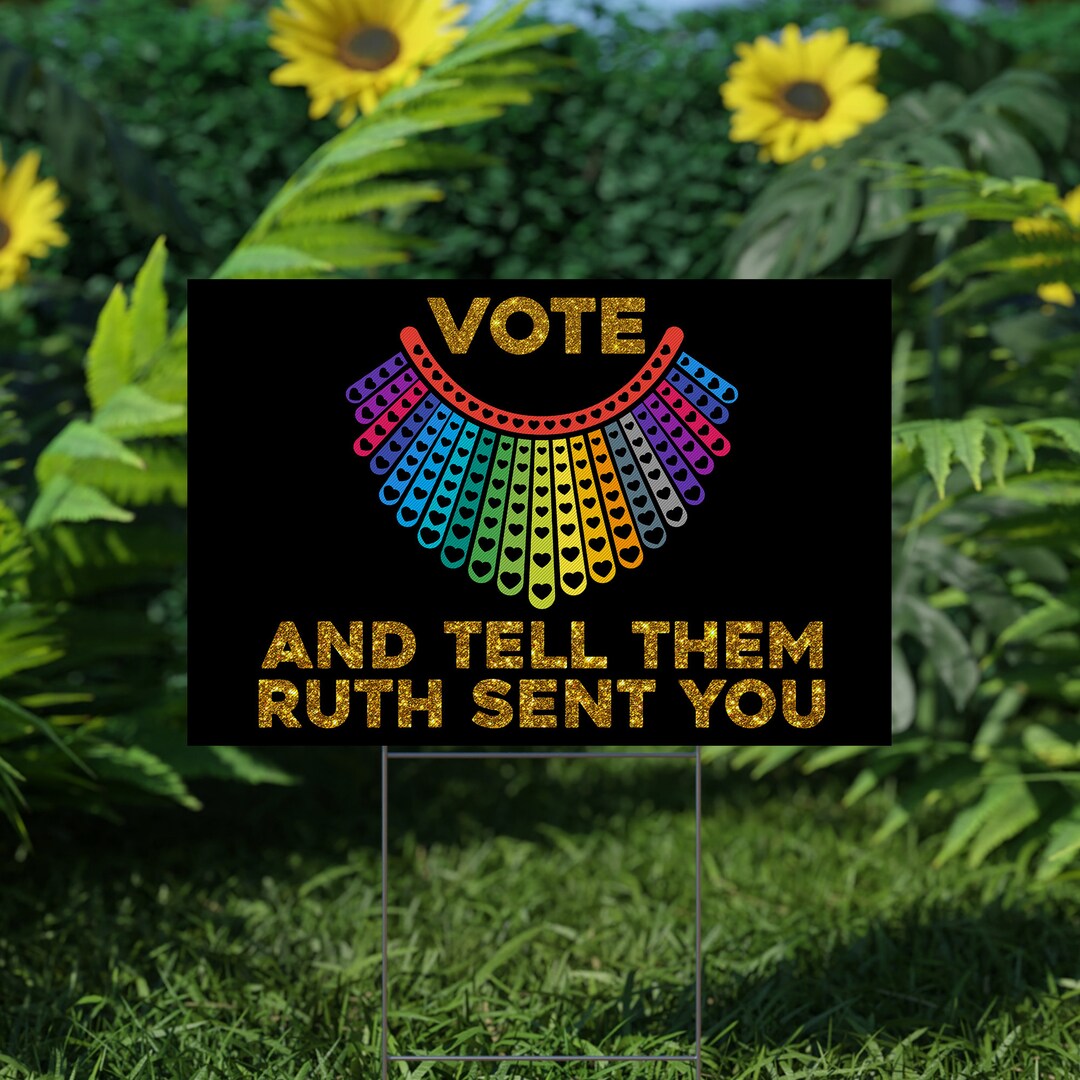 Vote and Tell Them Ruth Sent You Yard Sign With H Stake Human Rights ...