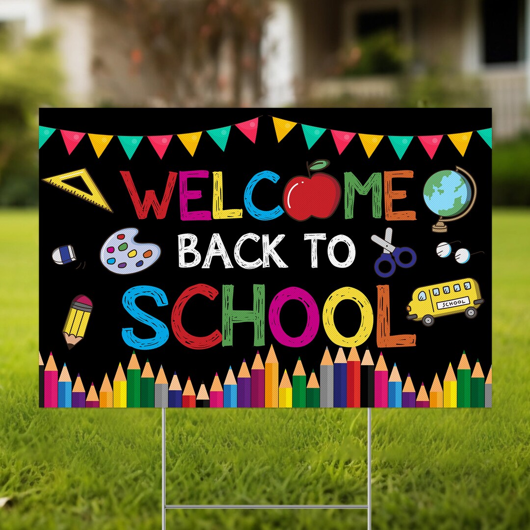 Custom Welcome Back to School Yard Sign With H Stake, Back to School ...