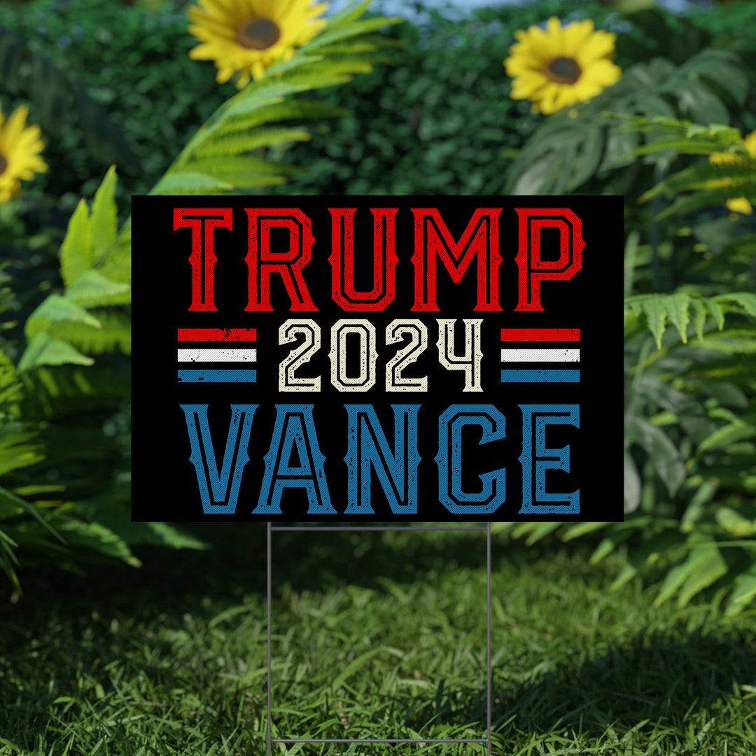 President Trump Sign, Trump Vance 2024 Yard Sign, Trump 2024 Yard Sign ...
