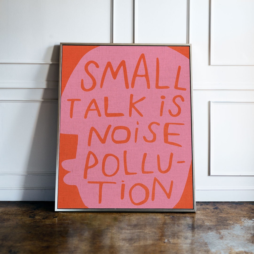 Small Talks Art, Life Quote Print, Typography, Inspirational Quote ...