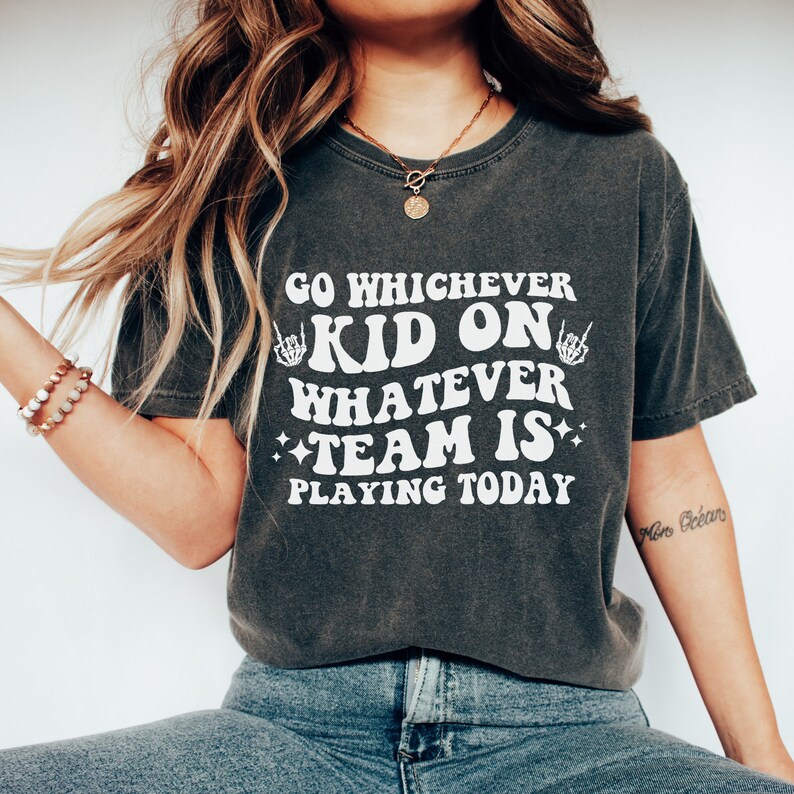 Go Whichever Kid on Whatever Team is Playing Today PNG Funny Sports Mom ... Go Whichever Kid on Whatever Team is Playing Today PNG Funny Sports Mom ...