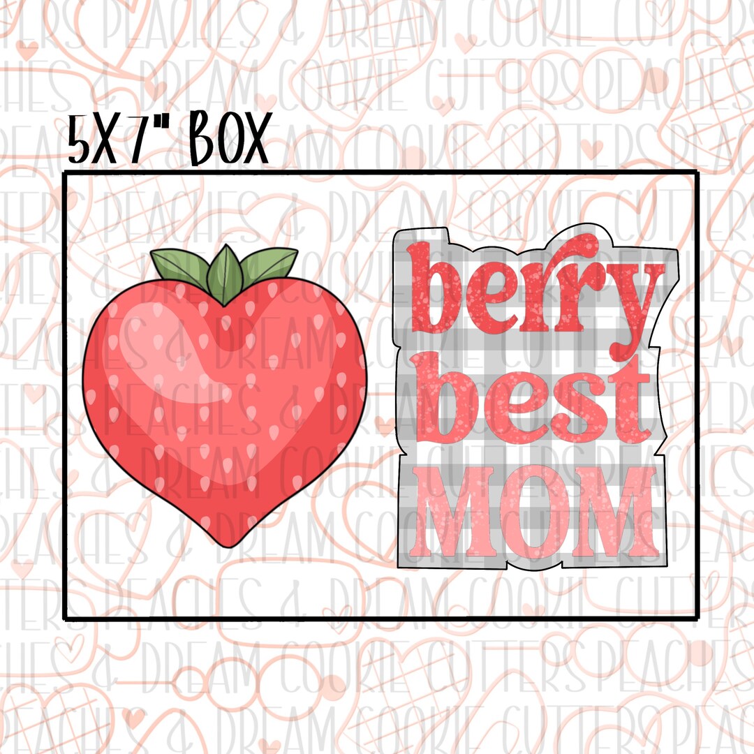 STL Berry Best Mom | Mothers Day Cookie Cutter | Mom |spring | Digital ...