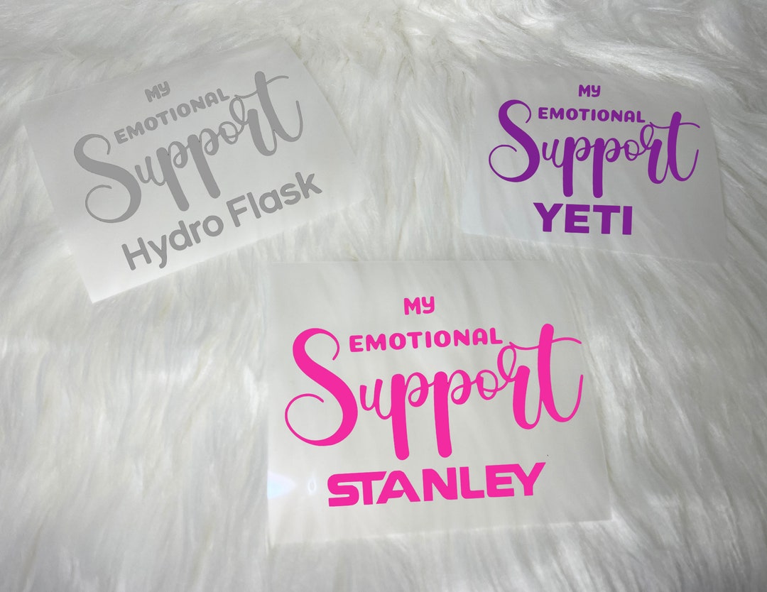 Emotional Support Water Bottle Sticker, Stanley Sticker, Yeti Sticker ...