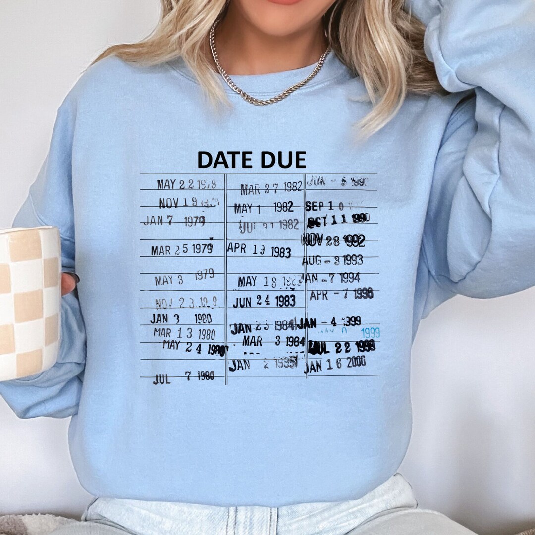 Library Card Due Date Sweatshirt, Library Card, Book Lovers Shirt ...