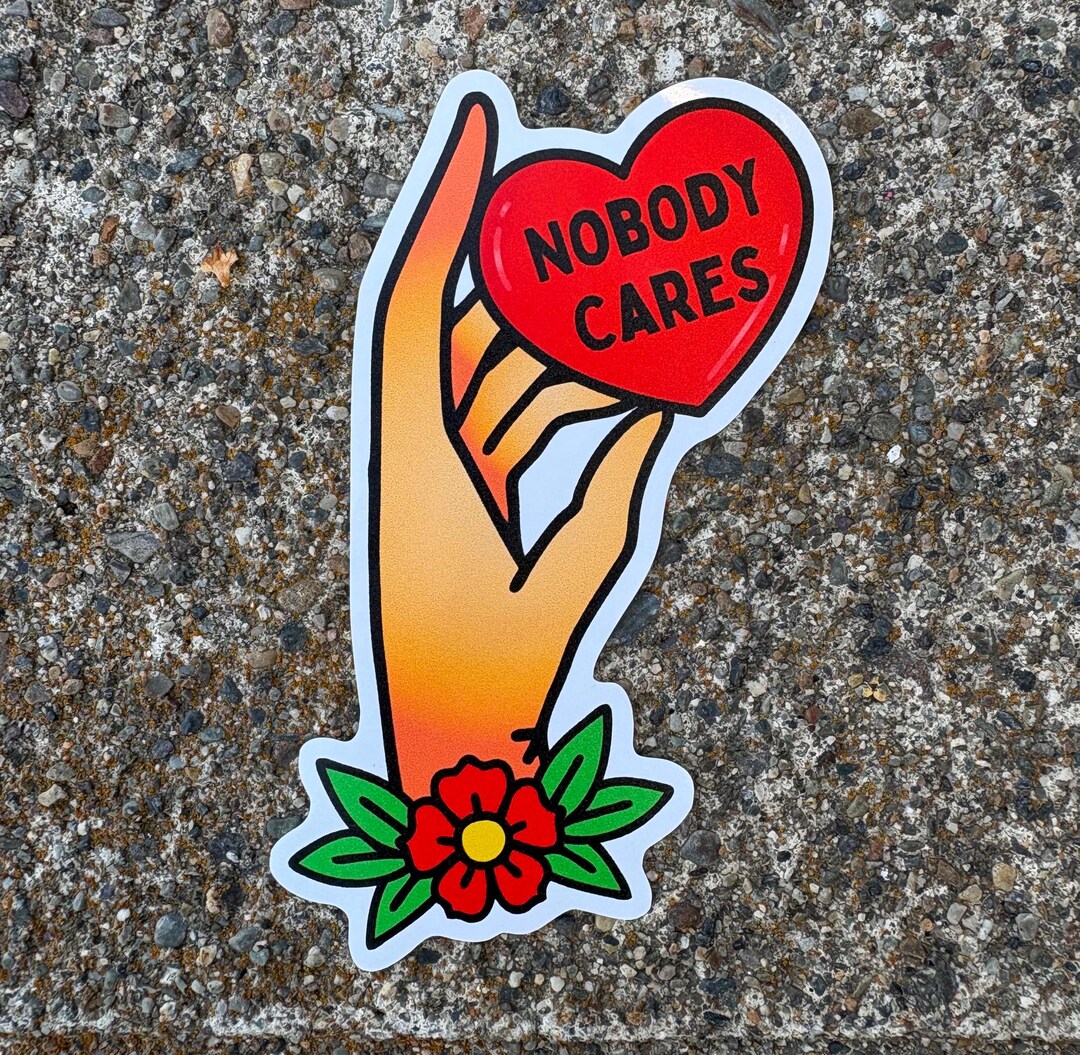 Nobody Cares Sticker - Hand Heart Flower Illustration, Waterproof ...