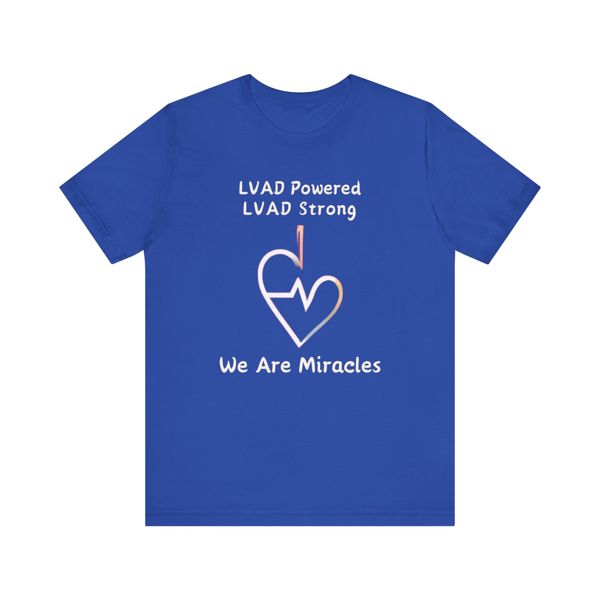 LVAD T-shirt, A Proud and Strong Lvad T-shirts for the LVAD Community ...