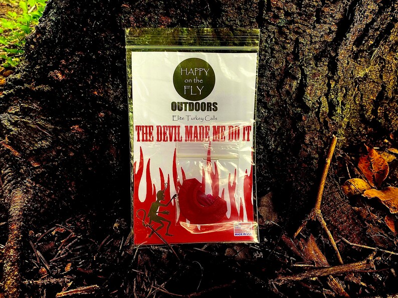 Elite Turkey Calls / the Devil Made Me Do It / Happy on the Fly ...