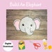 Build an Elephant Craft Printable Activity Summer Craft Homeschool ...