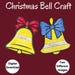Christmas Bell Craft Printable Activity Name Craft Homeschool Activity ...