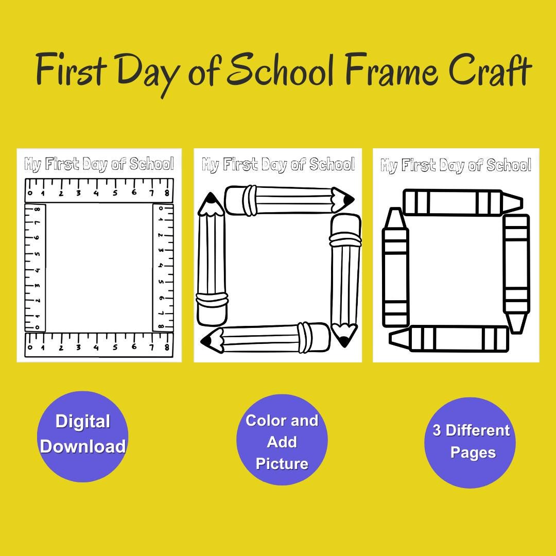 First Day of School Frame Craft Back to School DIY Frame Craft ...